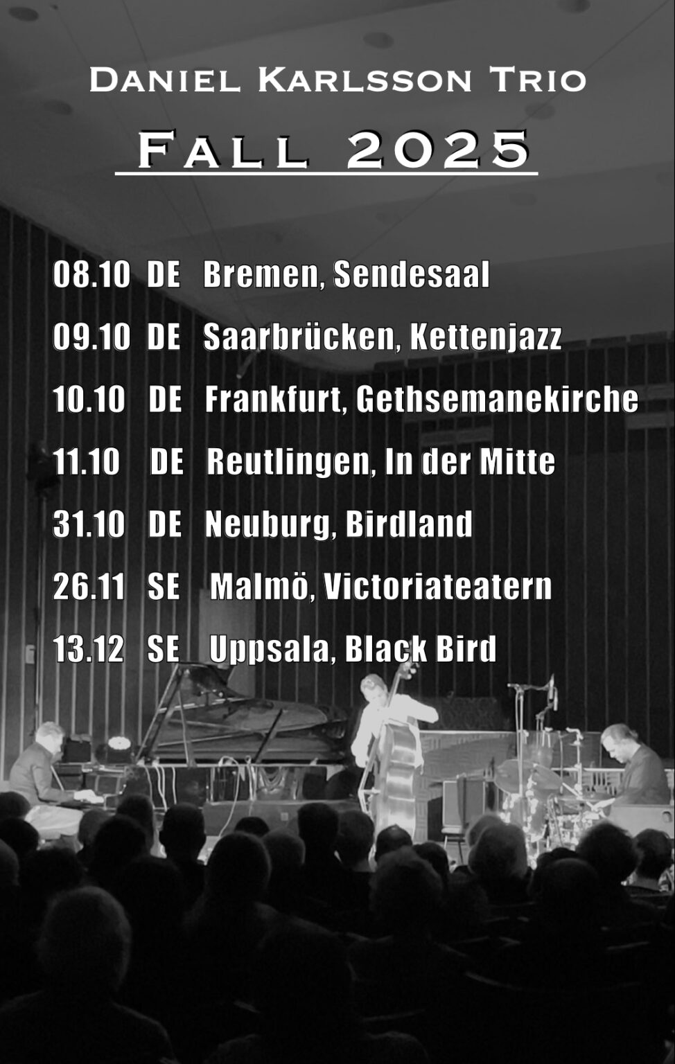 Daniel Karlsson Trio | This is mainly about Daniel Karlsson trio.